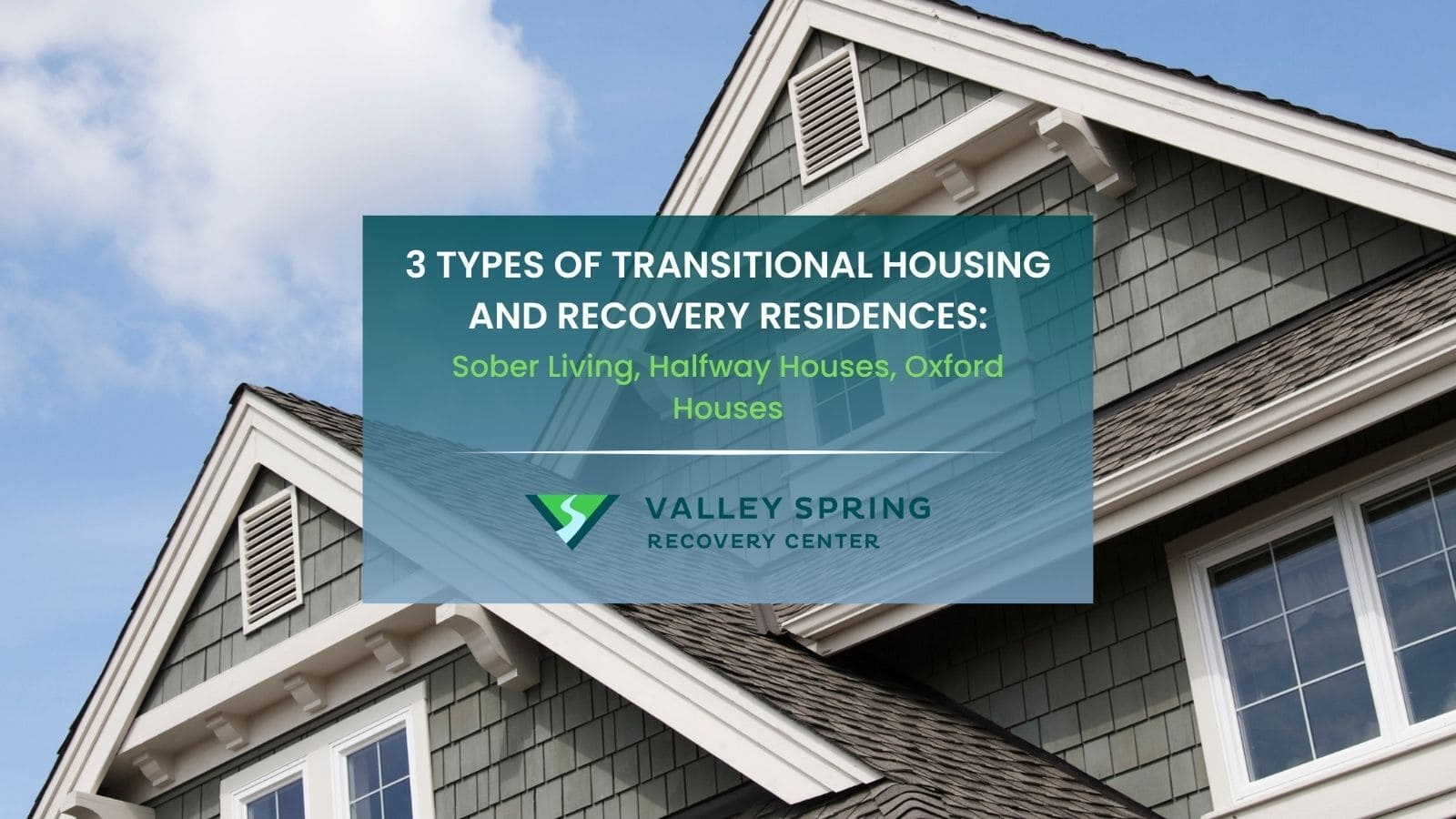 3 Types Of Transitional Housing And Recovery Residences: Sober Living, Halfway Houses, Oxford Houses