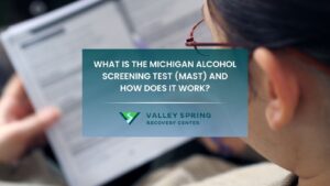 What Is The Michigan Alcohol Screening Test (MAST) And How Does It Work?