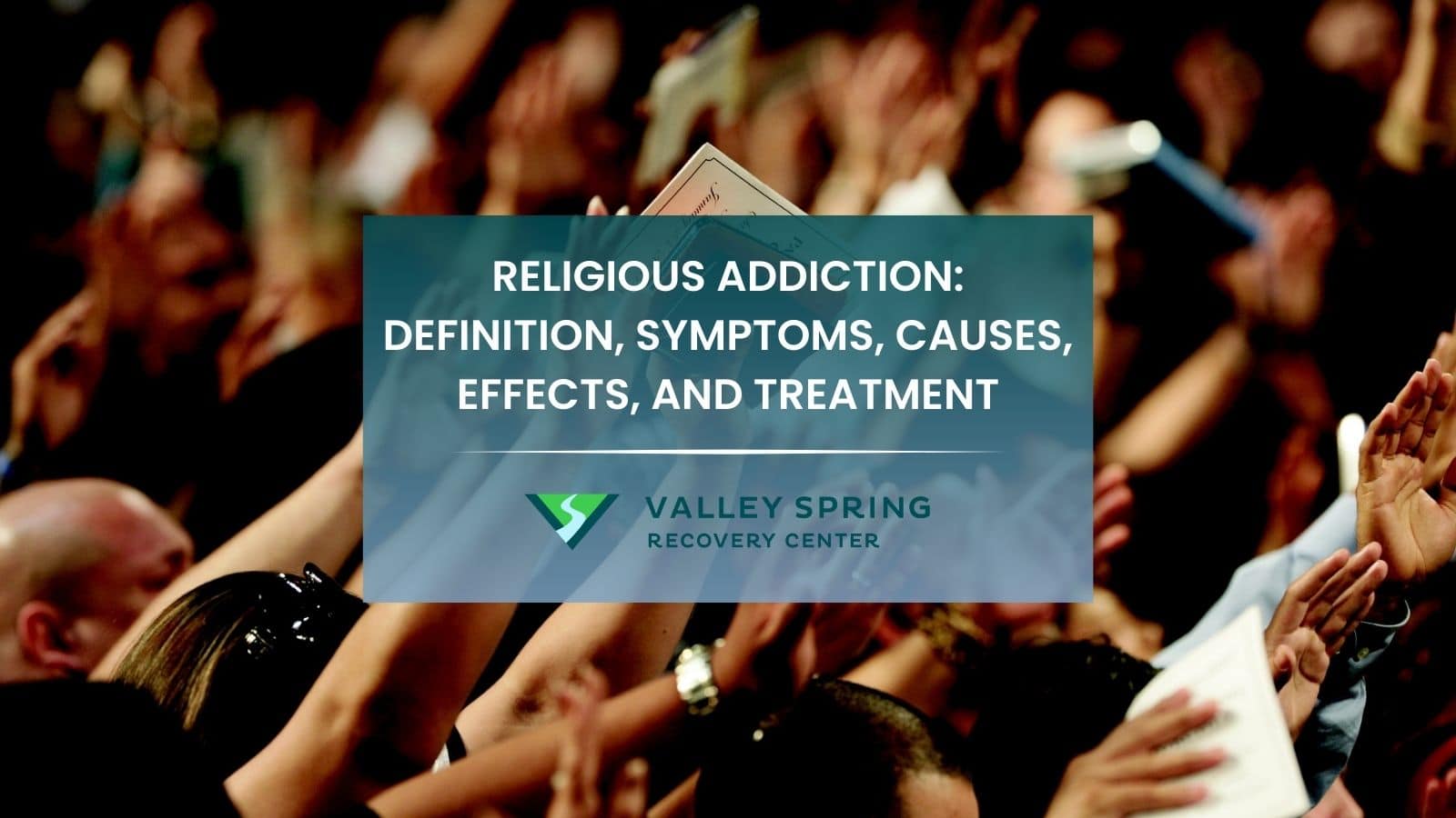 Religious Addiction: Definition, Symptoms, Causes, Effects, And Treatment
