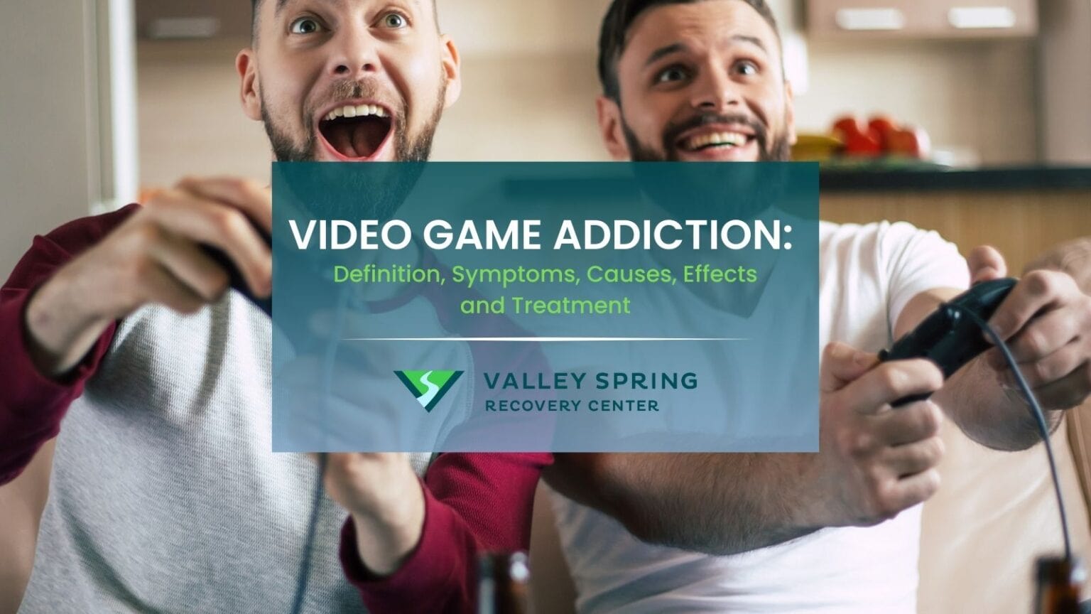 Video Game Addiction: Definition, Symptoms, Causes, Effects And Treatment