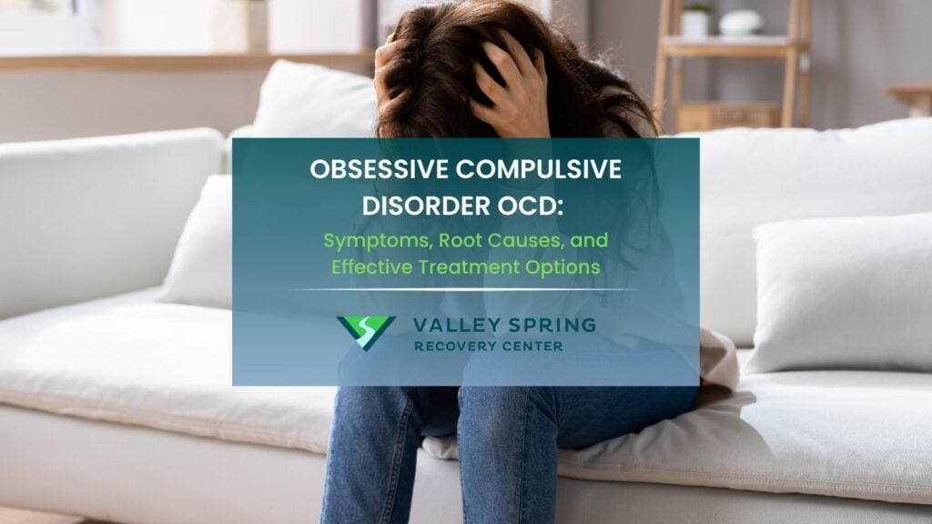 Obsessive Compulsive Disorder OCD: Symptoms, Root Causes, And Effective ...