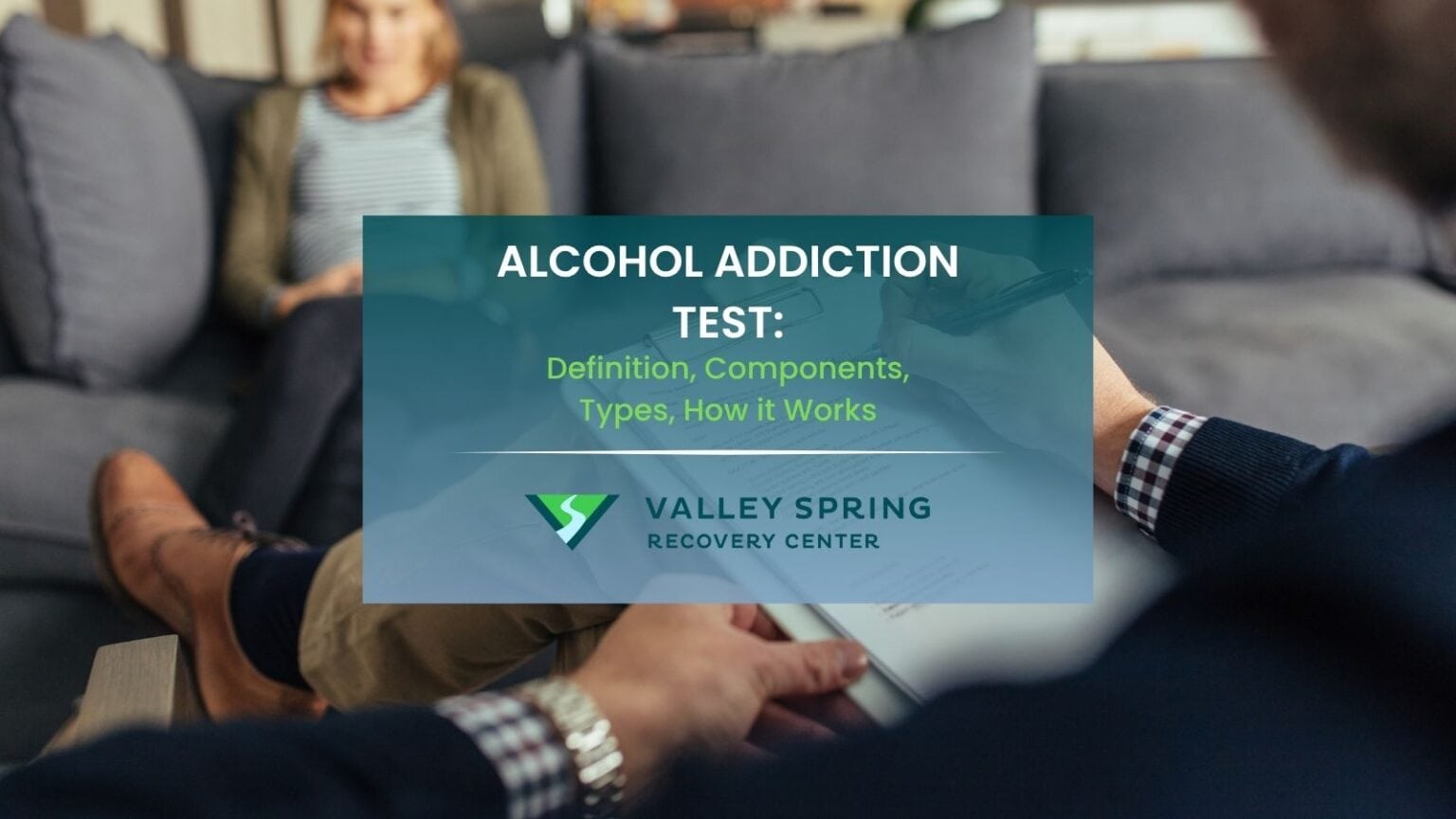 Alcohol Addiction Test: Definition, Components, Types, How It Works