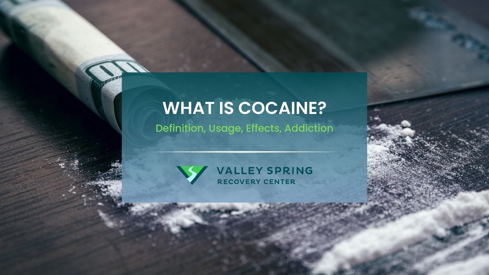 What Is Cocaine? Definition, Usage, Effects, Abuse