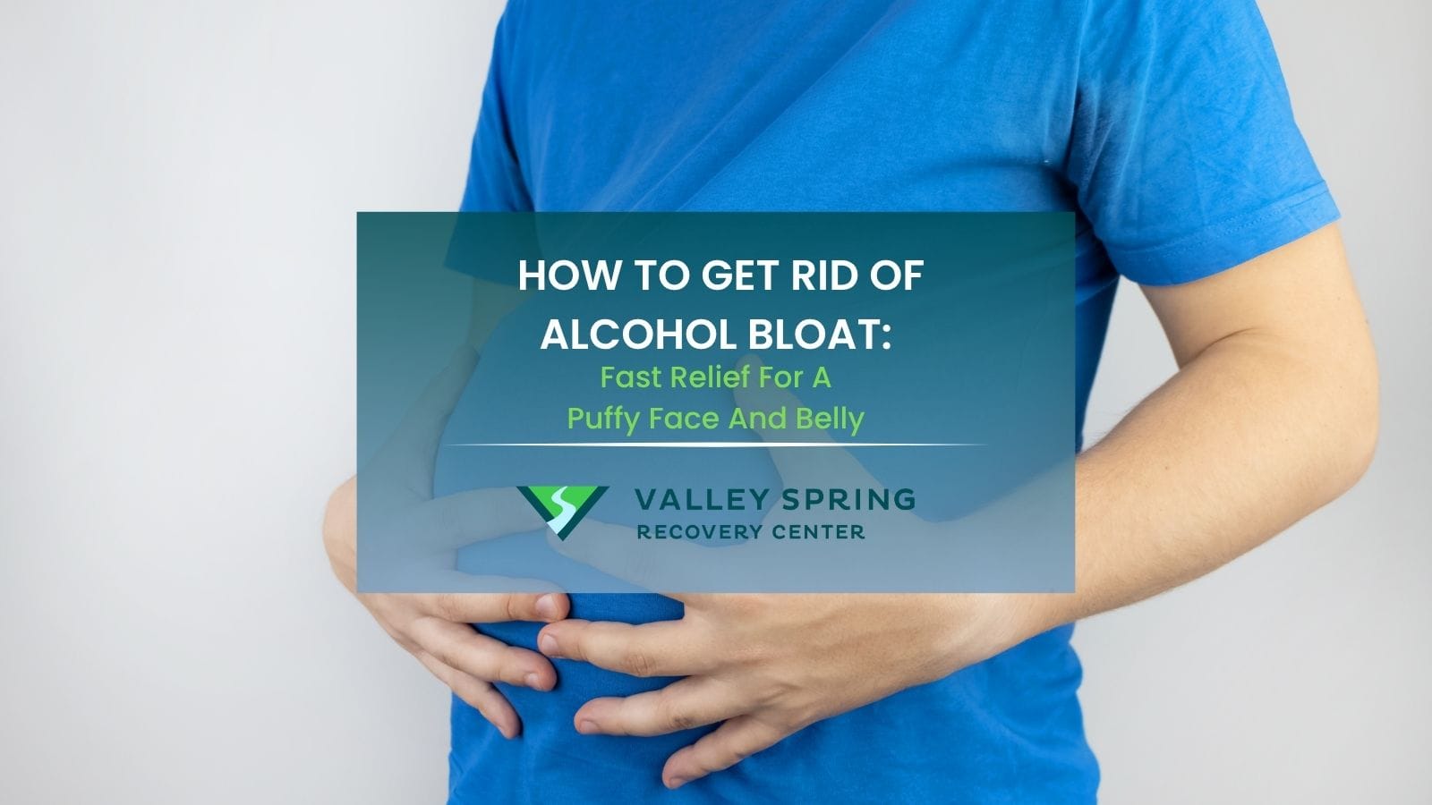 How To Get Rid Of Alcohol Bloat: Fast Relief For A Puffy Face And Belly