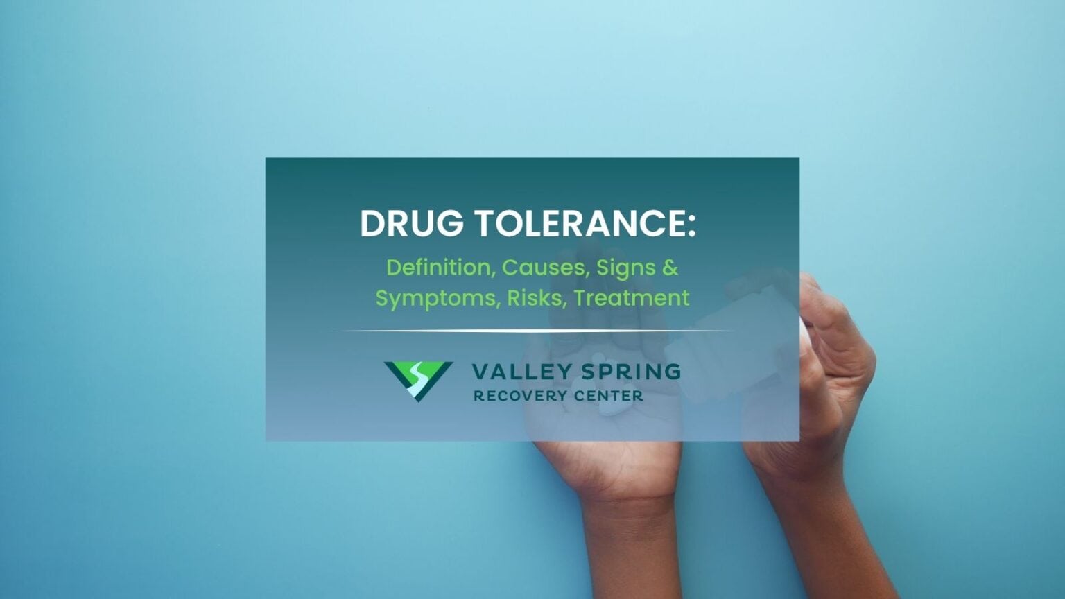 Drug Tolerance: Definition, Causes, Signs & Symptoms, Risks, Treatment